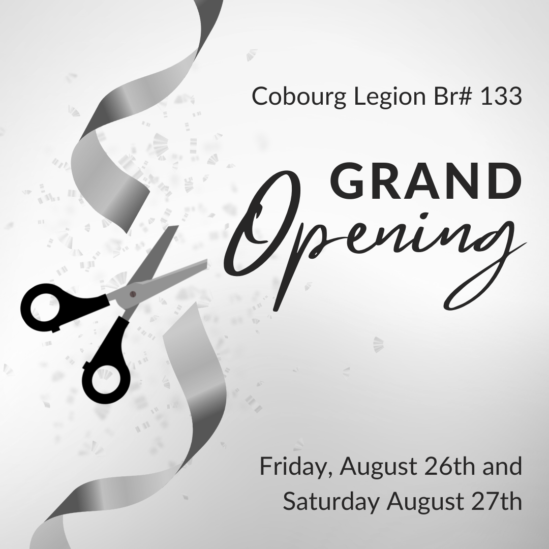Grand Opening Weekend - The Cobourg Legion